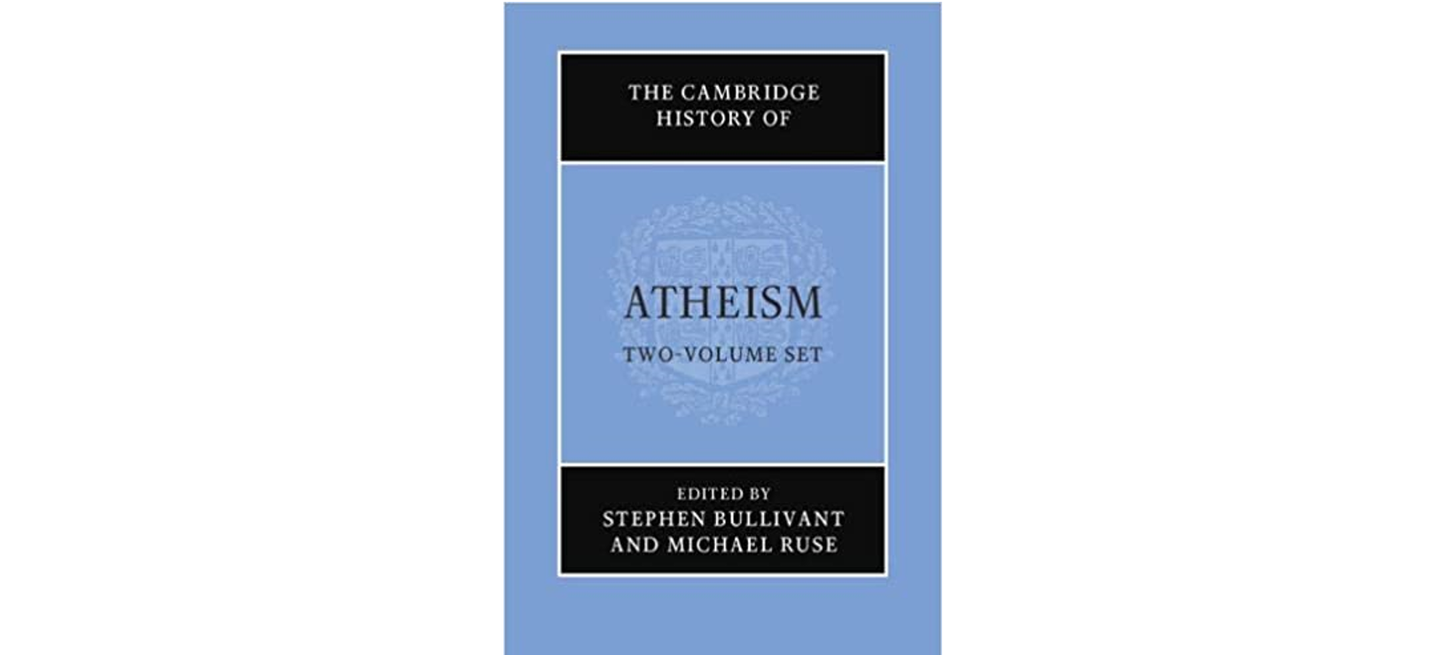 The Cambridge History of Atheism - The Donner Institute